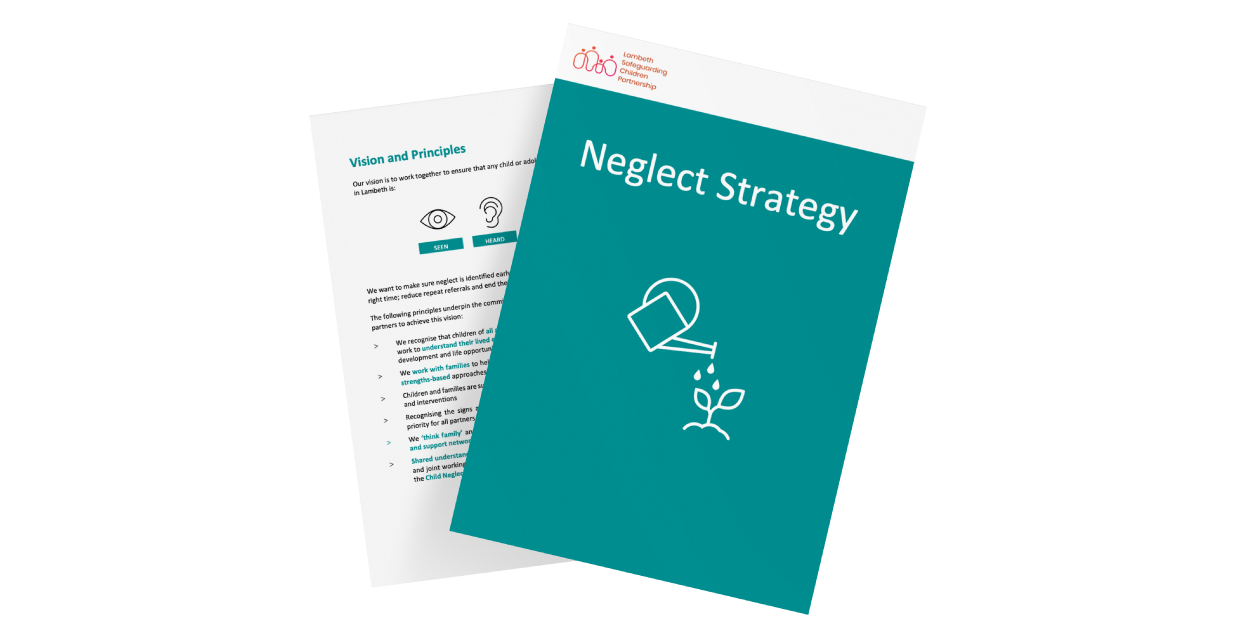 Childhood & Adolescent Neglect - Lambeth Safeguarding Children Partnership